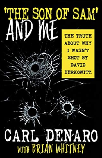 Carl Denaro – 'Son of Sam' Survivor